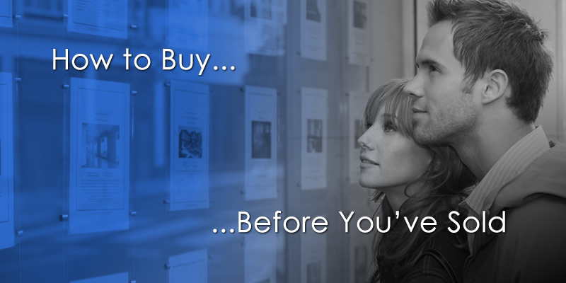 Buy Before You Sell, How it Works Bridging Loan Guide